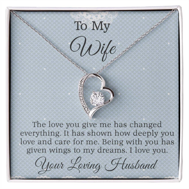 To My Wife - The love you give me has changed everything. | Happy and Joy Store